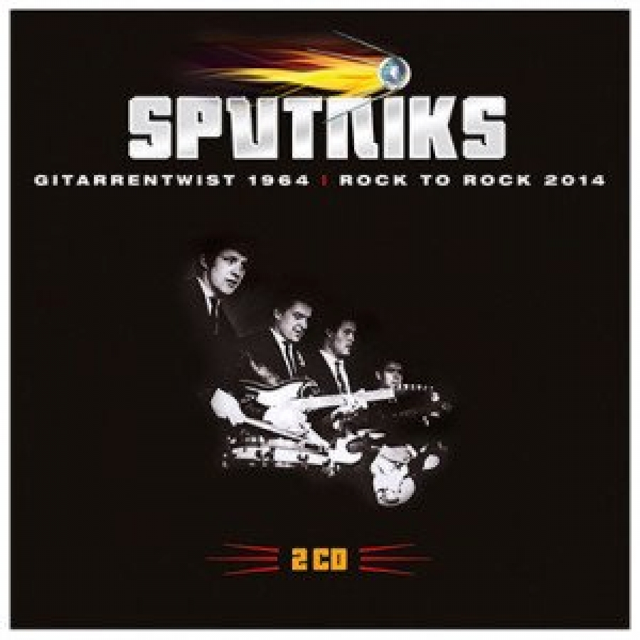 Sputniks Das Jubiläumsalbum - 50 Jahre Sputniks Gitarrentwist und Roc ...