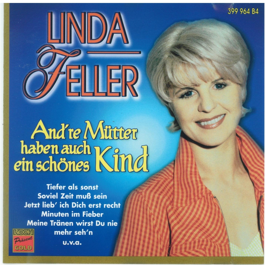 Linda Feller CD - And're Mütter haben auch ein schönes Kind, 19,99