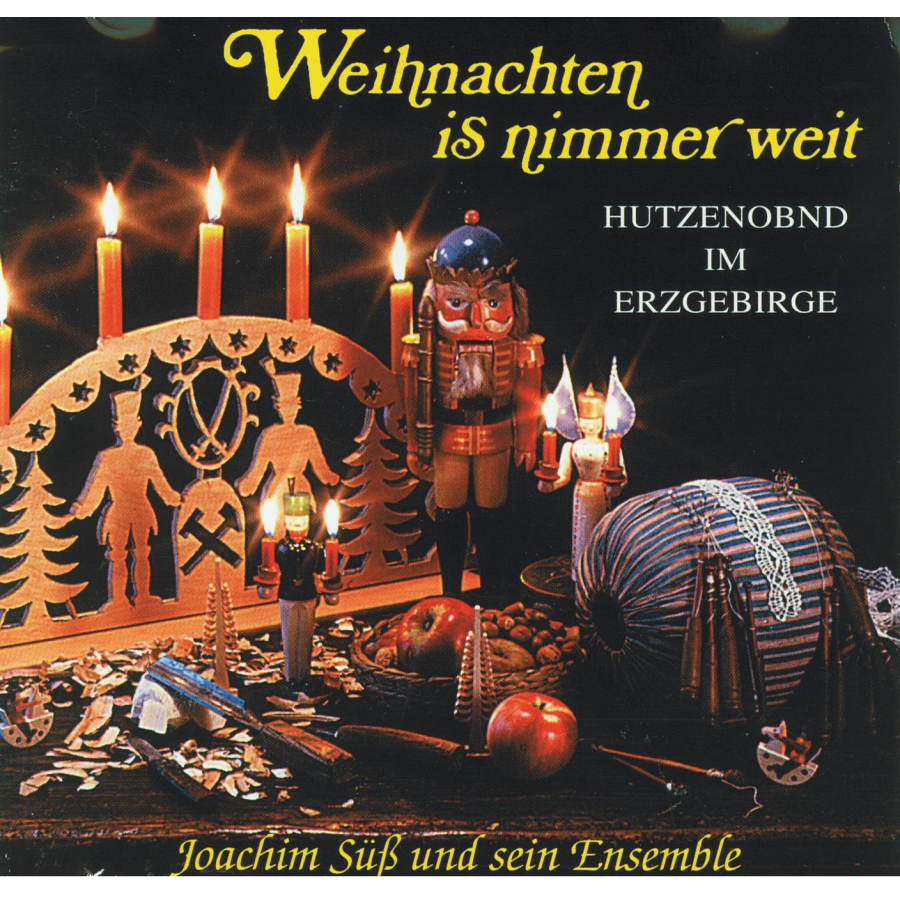 Joachim Süß und sein Ensemble - Weihnachten is nimmer weit - Hutzenob ...