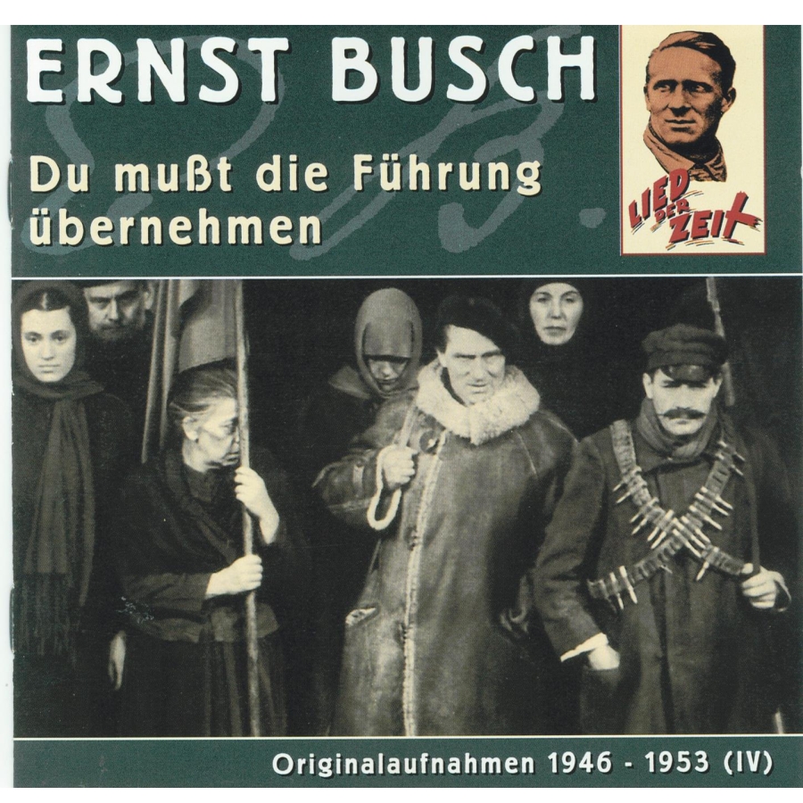 Ernst Busch - Du mußt die Führung übernehmen ( Originalaufnahmen 1946 ...