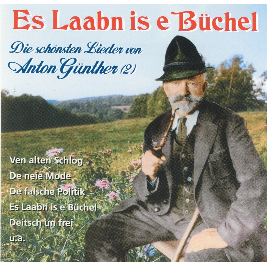 Die schönsten Lieder von Anton Günther 2 - Es laabn is e Büchel, 9,99