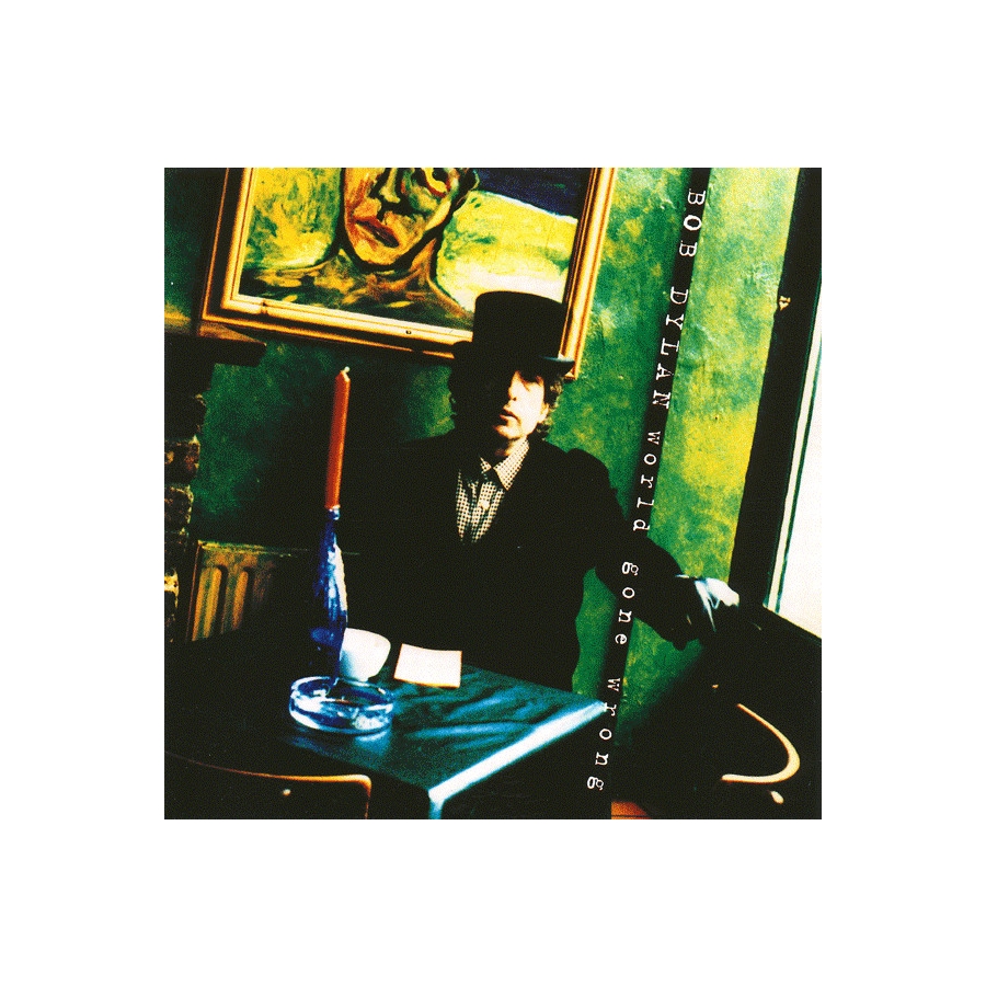 Bob Dylan - World Gone Wrong, 11,00