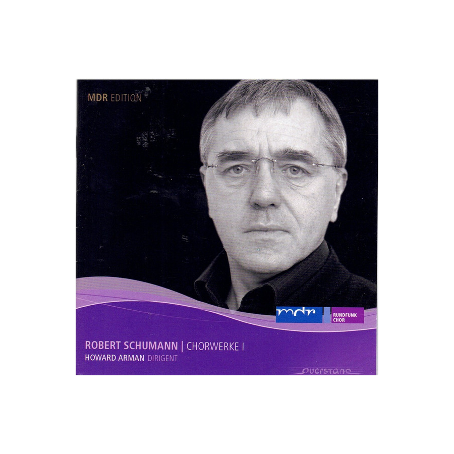 Robert Schumann, Howard Arman, MDR Rundfunkchor - Robert Schuhmann Ch ...